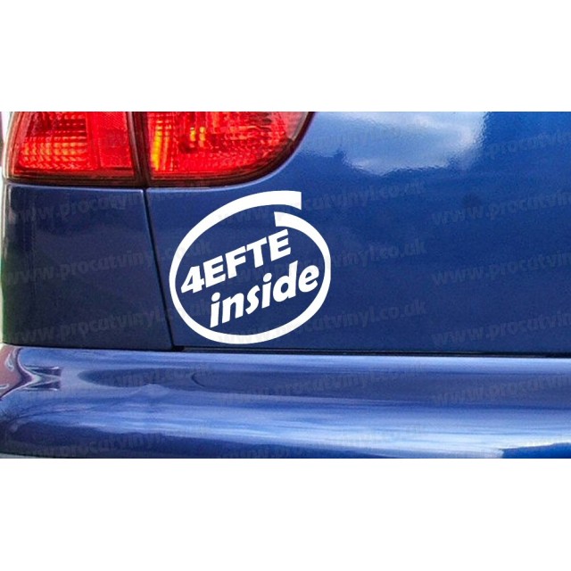 4EFTE inside Car Window Bumper Sticker Decal