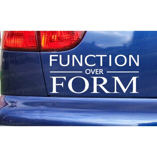 FUNCTION over FORM Car Window Bumper Sticker Decal