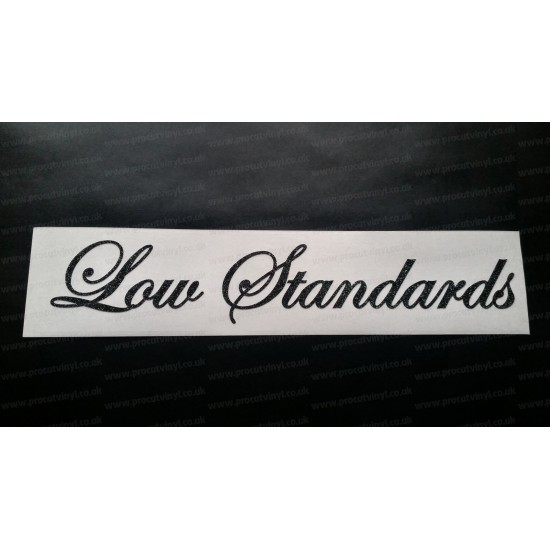 Low Standards Glitter Metalflake Car Bumper Window Sticker Decal
