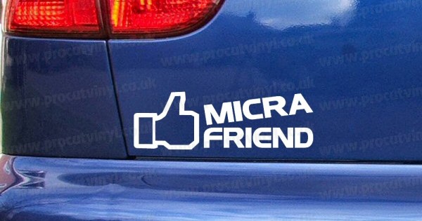 Micra Friend Funny Novelty Car Bumper Window Sticker Decal