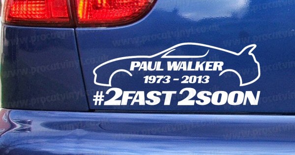 Paul Walker #2 FAST 2 SOON RIP Memorial Tribute Car Bumper Window ...