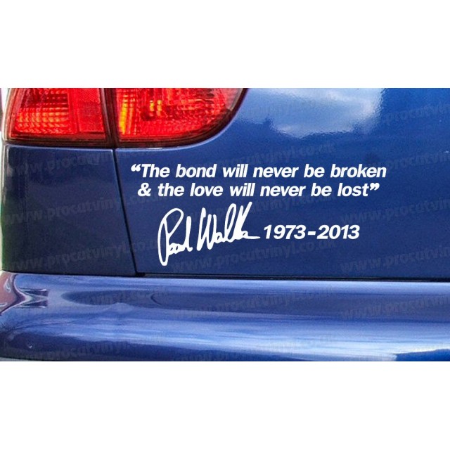 Paul Walker The Bond Will Never Be Broken RIP Memorial Tribute Car ...