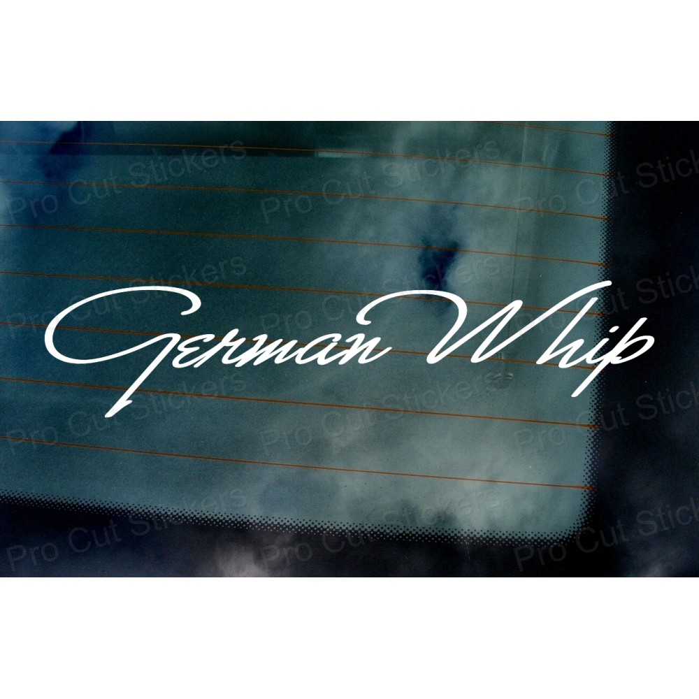 German Whip Car Window Bumper Sticker Decal