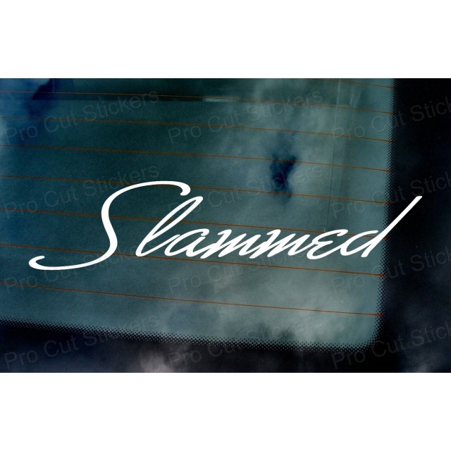 Slammed Car Window Bumper Sticker Decal